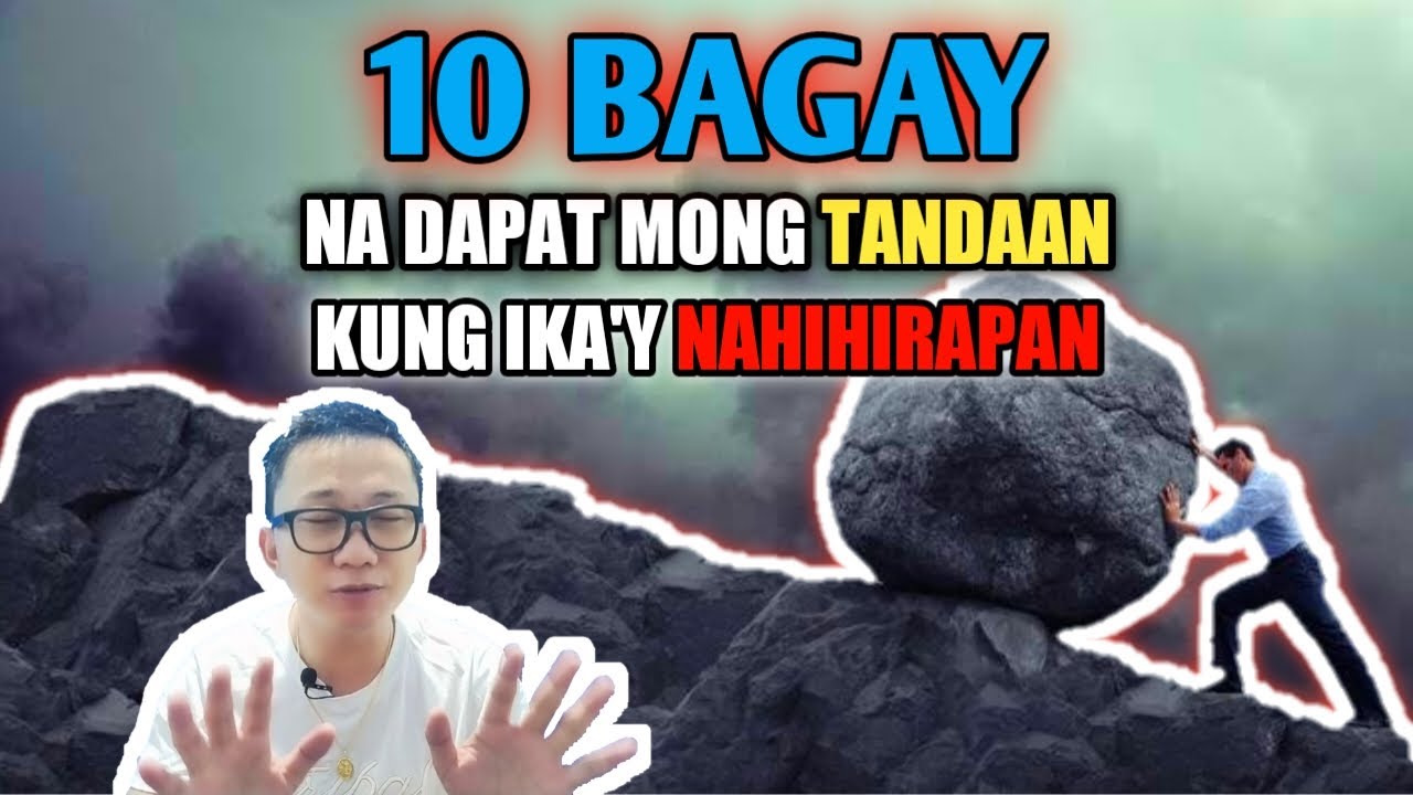10 BAGAY NA DAPAT MONG TANDAAN KUNG IKAW AY NAHIHIRAPAN | BRAIN POWER ...