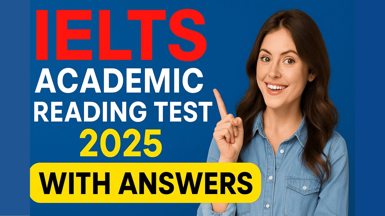 IELTS Academic Reading Test 2025 with Answers | Important Test - YouTube