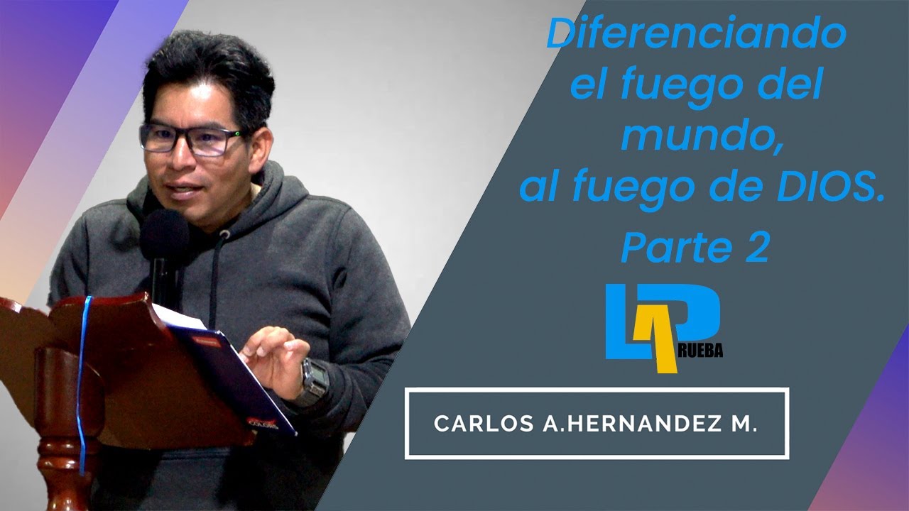 Diferenciando el fuego del mundo, al fuego de DIOS. II - YouTube