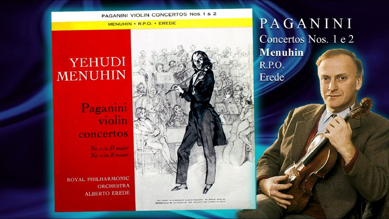 PAGANINI - Concertos Nos. 1 e 2 - Menuhin, R.P.O., Erede - YouTube