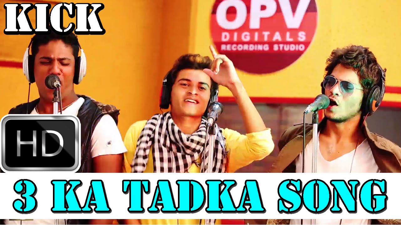 Kick #Kick Full Video Song | 3 Ka Tadka | Dedicated tO Salman Khan ...