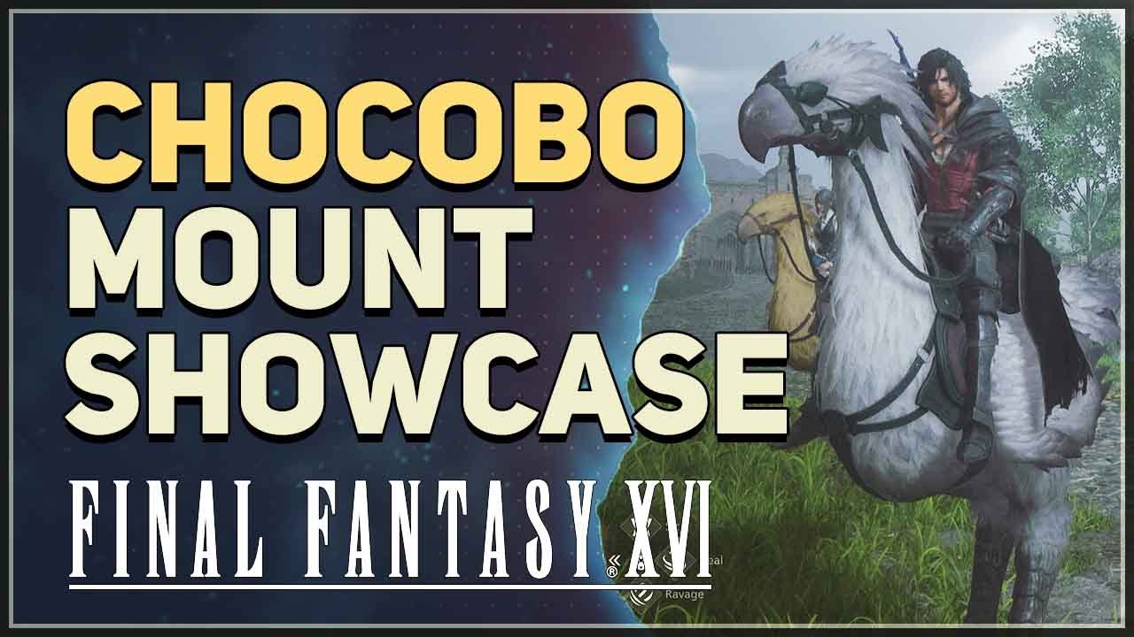 Chocobo Mount Showcase Final Fantasy 16 - YouTube