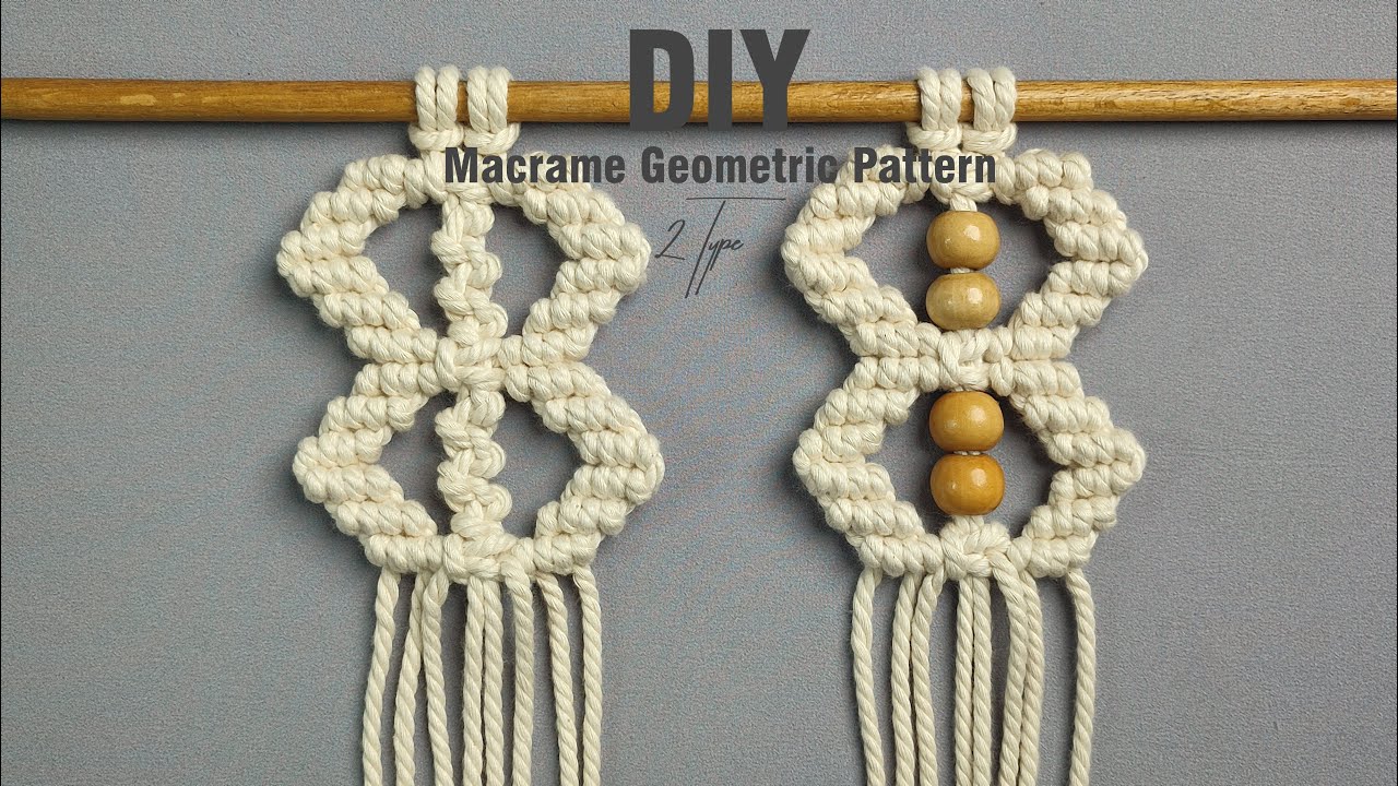 2 Type Macrame Geometric Pattern | Macrame Pattern Tutorial - YouTube