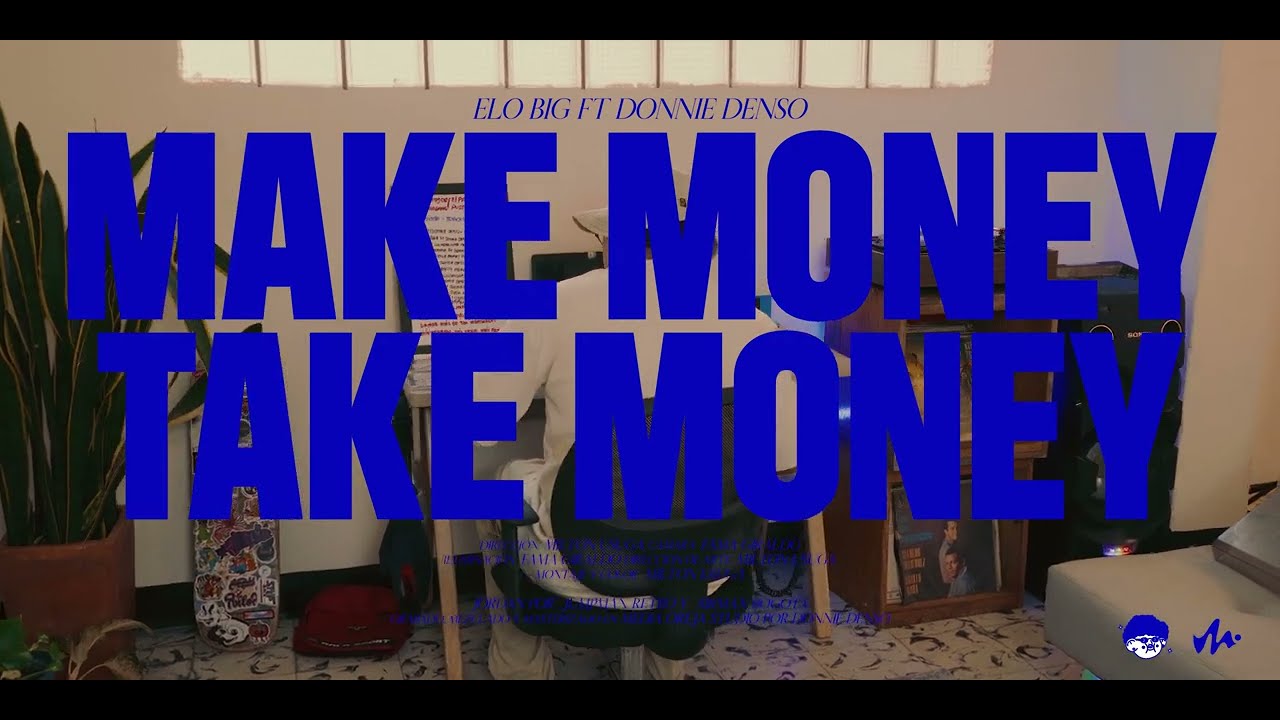 Make money, take money - Elo Big Ft Donnie Denso (Visualizer) - YouTube