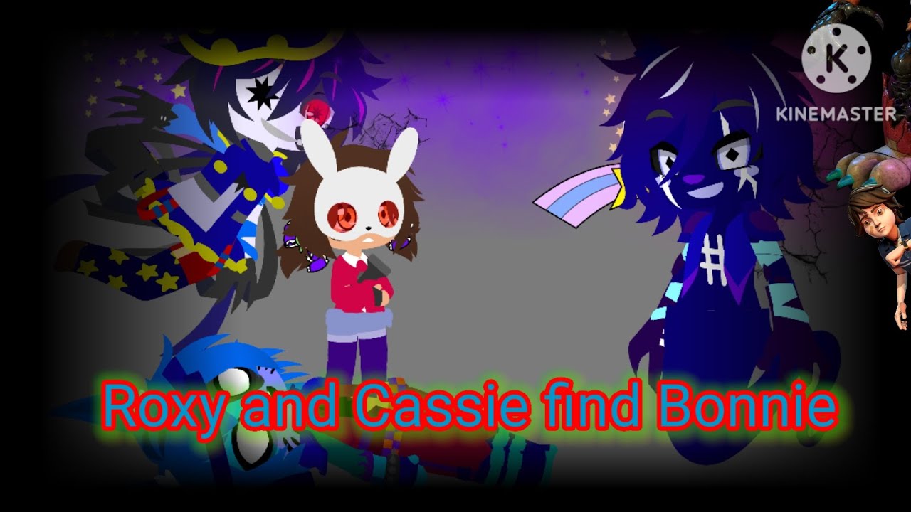 Roxy & Cassie find Bonnie and Daycare shenanigans. (Cassie AU P2) (FNAF ...