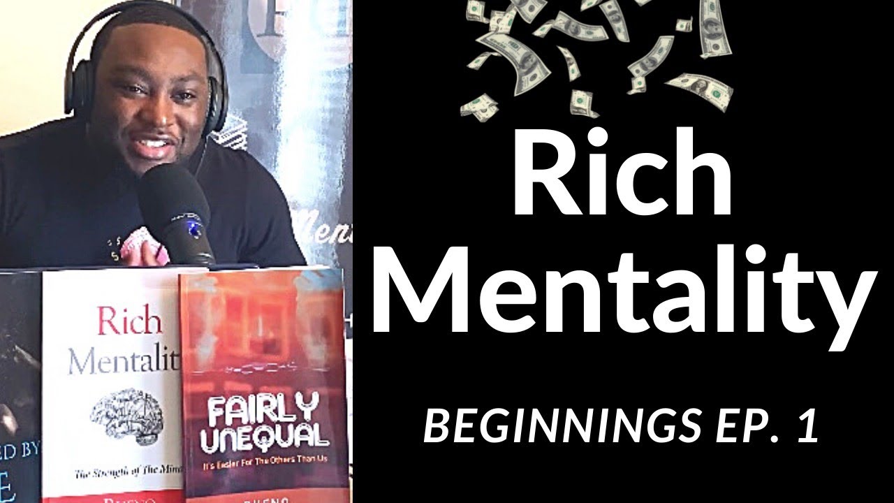 Rich Mentality Beginnings Ep. 1 - YouTube