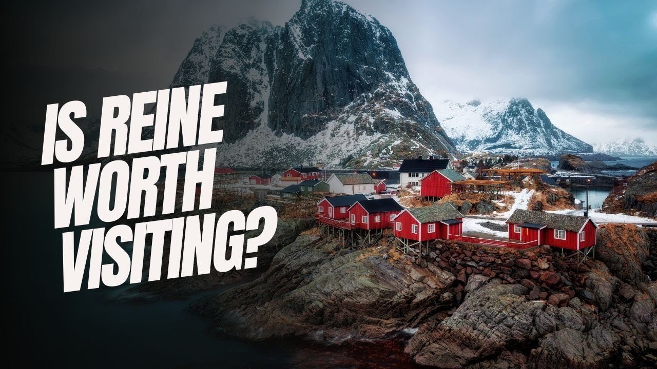 Is Reine Worth Visiting in Norway? - YouTube