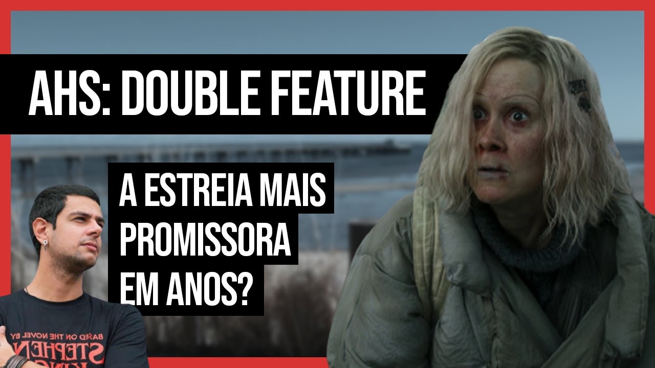 A Estreia Mais Promissora Em Anos Ahs Double Feature Review