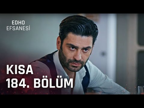 EDHO Efsanesi | Kısa 184. Bölüm