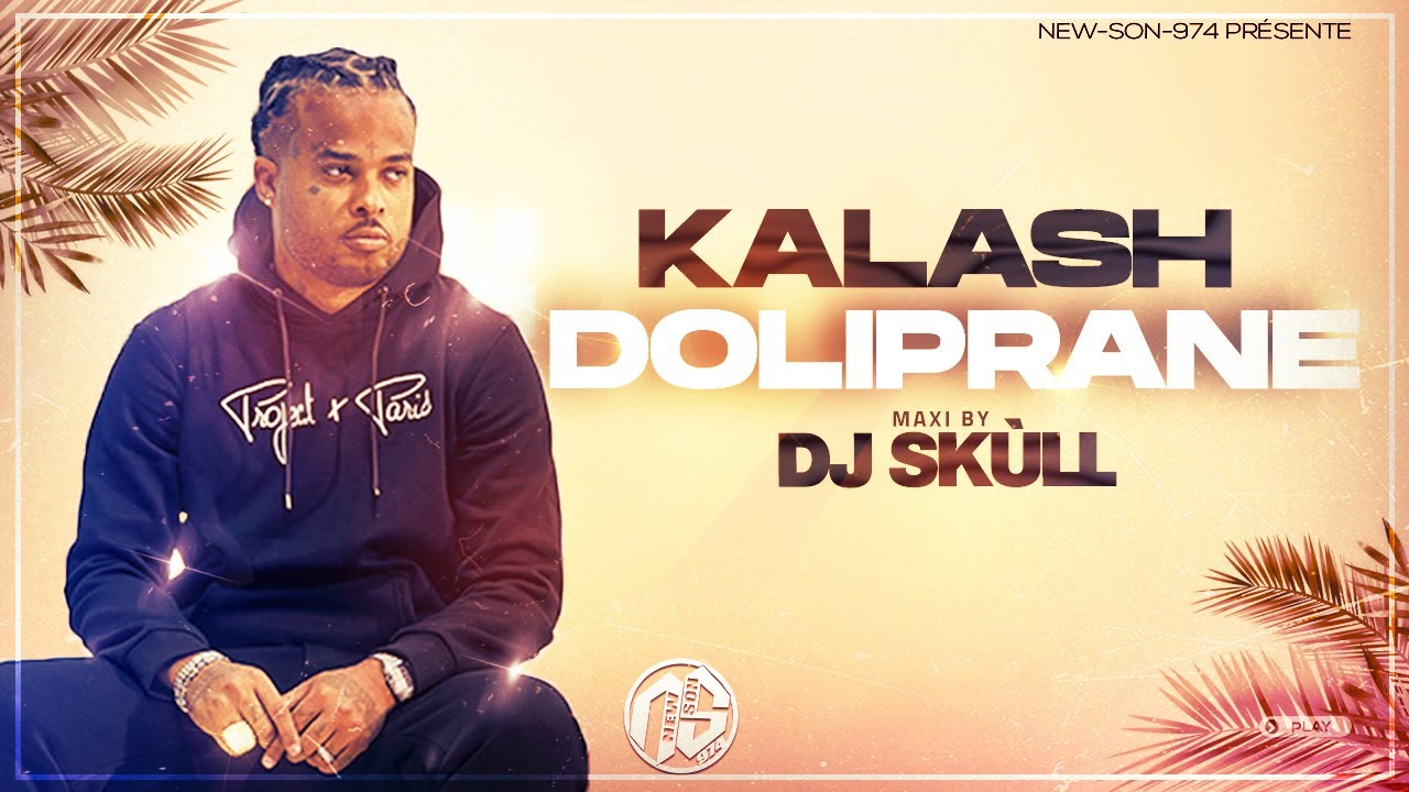 🔥 Kalash - Doliprane (Maxi 2023 Dj 'Skùll) 🔥 - YouTube