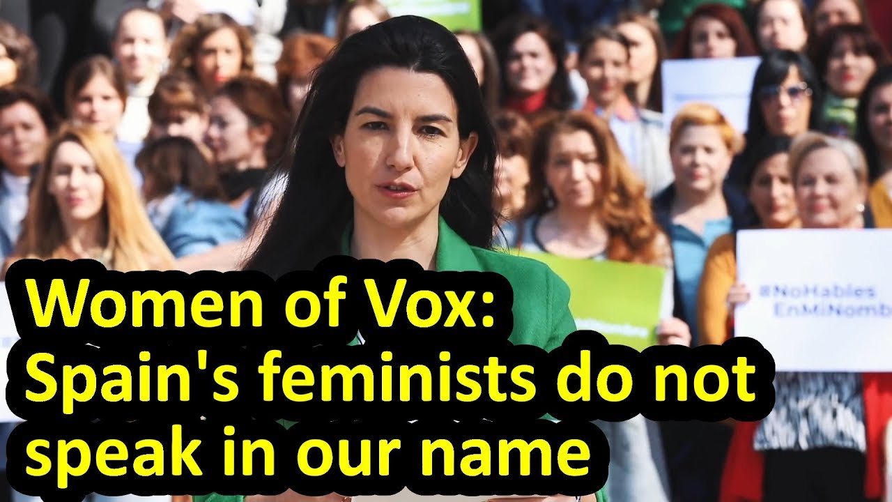Women of Vox Spain: Organisers of feminist strike do not speak in our ...