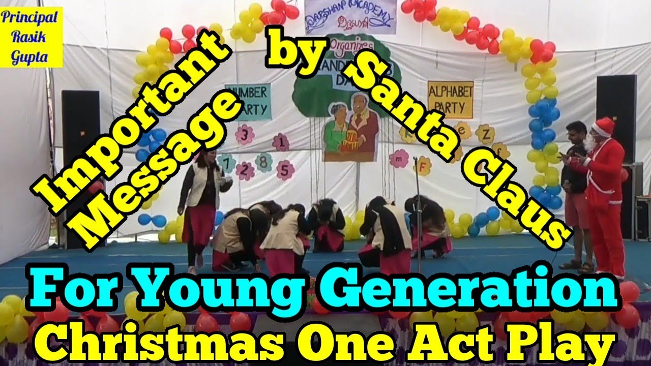 Christmas One Act Play. Santa Claus gives an Important message to the ...