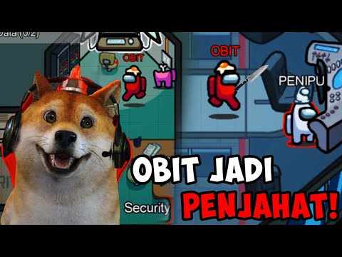 OBIT JADI PENJAHAT DAN PEMBOHONG!! - Among Us Indonesia