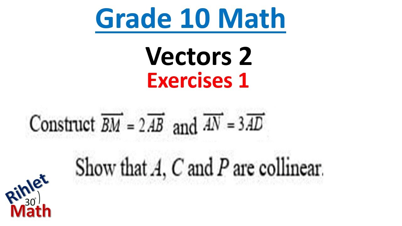 Grade 10 Math | Vectors 2 | Exercises 1 - YouTube