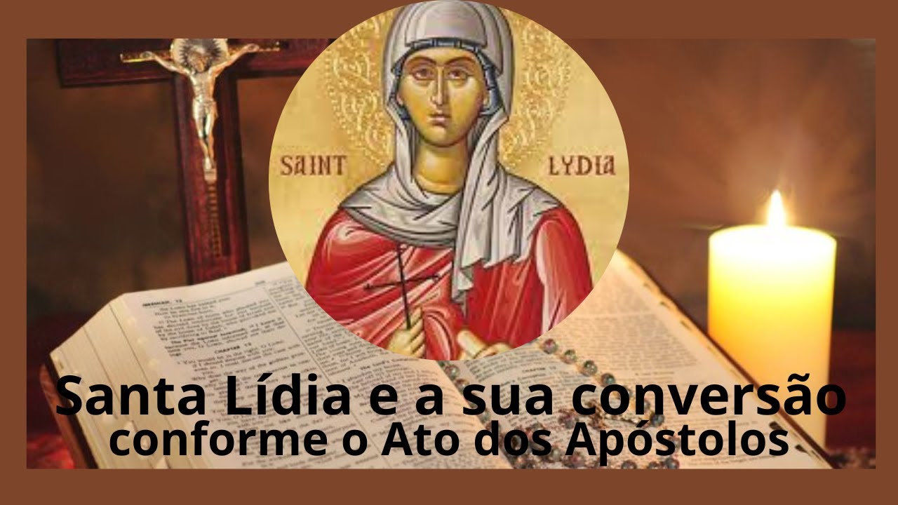Conheça a História de Santa Lídia - YouTube