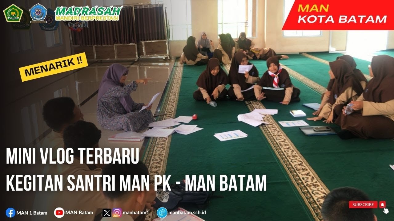VLOG KEGIATAN SANTRI MAN PK - MAN BATAM | MENARIK !!! - YouTube