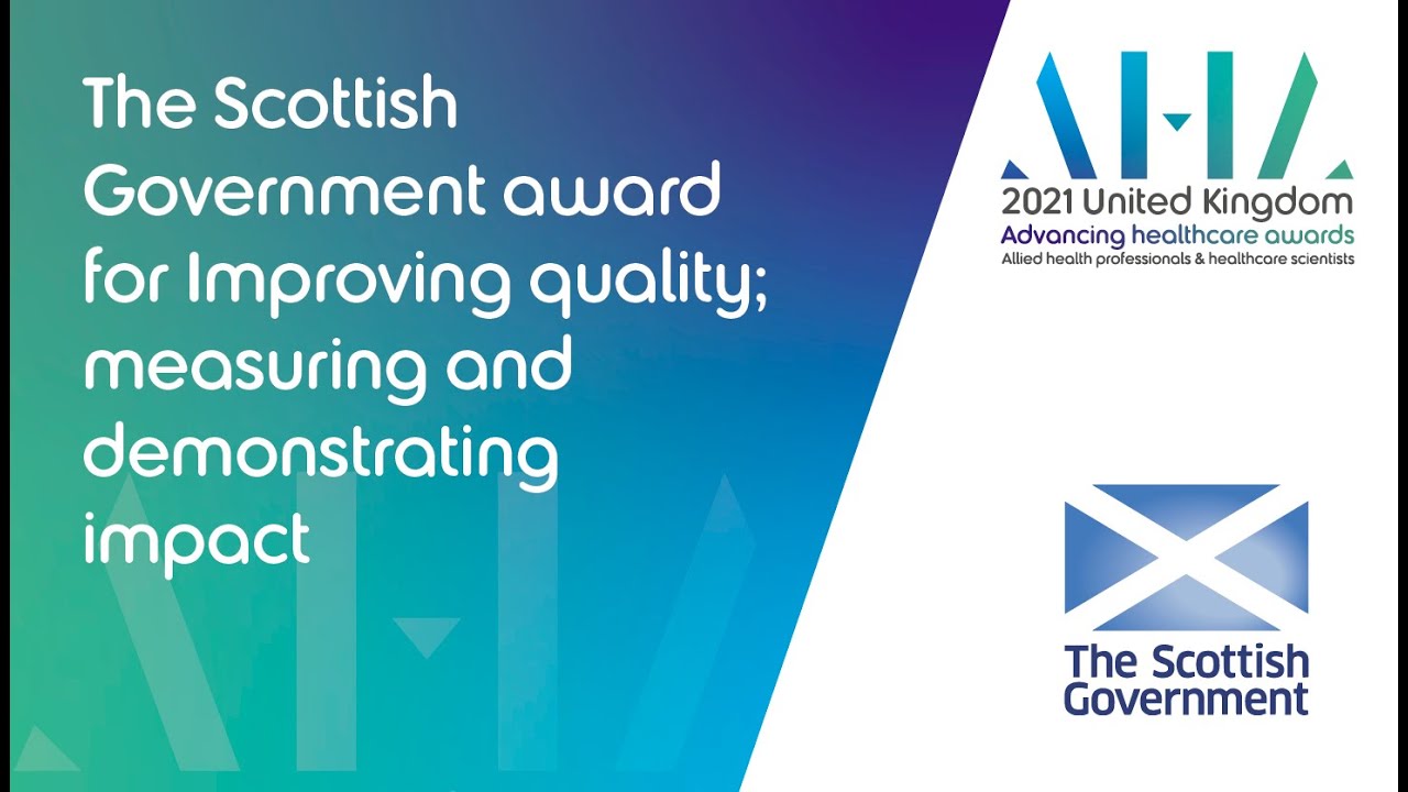 The Scottish Government award for Improving quality; measuring and ...