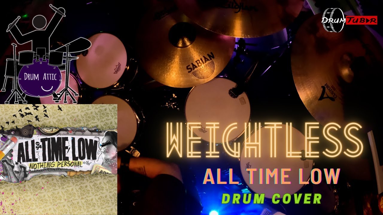 Weightless - All Time Low Drum Cover - YouTube Music
