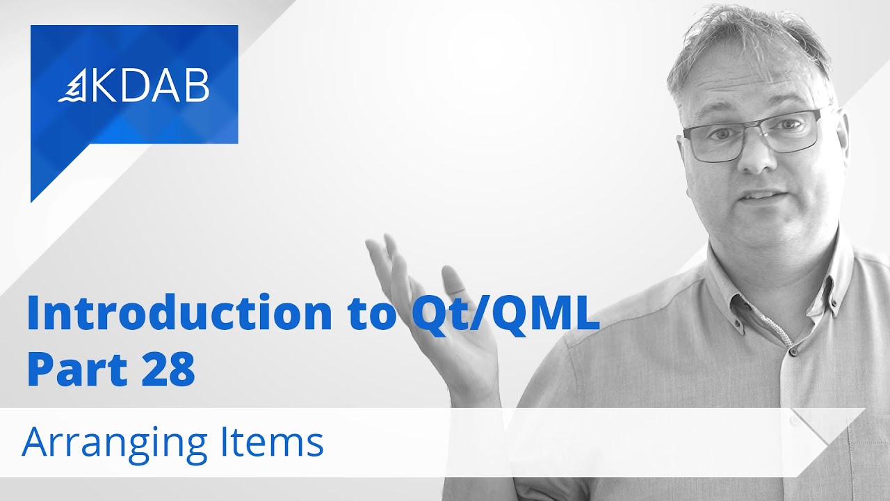 Introduction To Qt Qml Part 28 Arranging Items Youtube