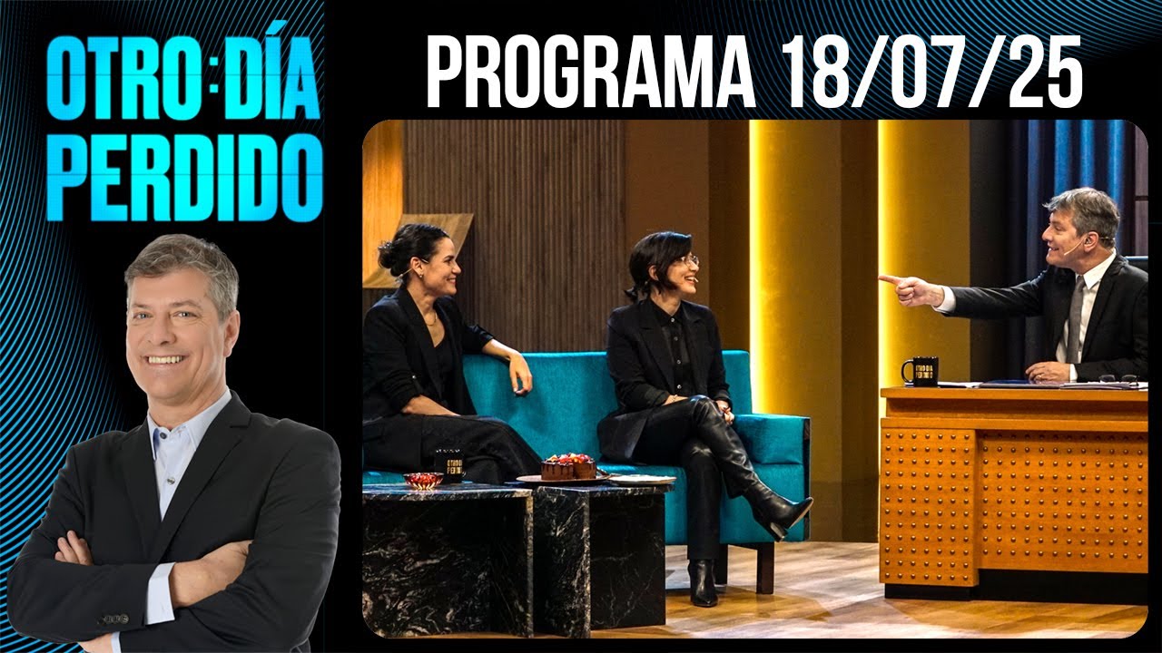 OTRO DÍA PERDIDO - Programa 18/07/25 - DOS CONTRA UNO: MALE PICHOT Y PILAR GAMBOA VS MARIO ...
