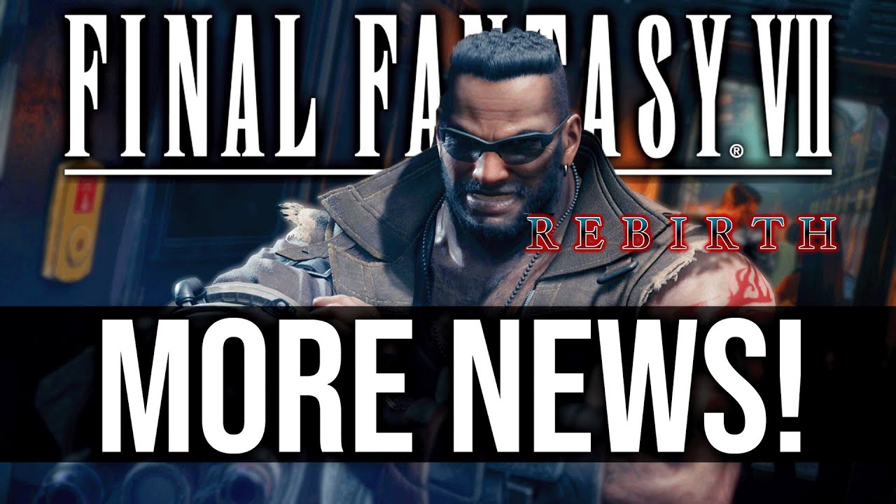 Final Fantasy 7 Rebirth: Major Game Updates Ahead - YouTube