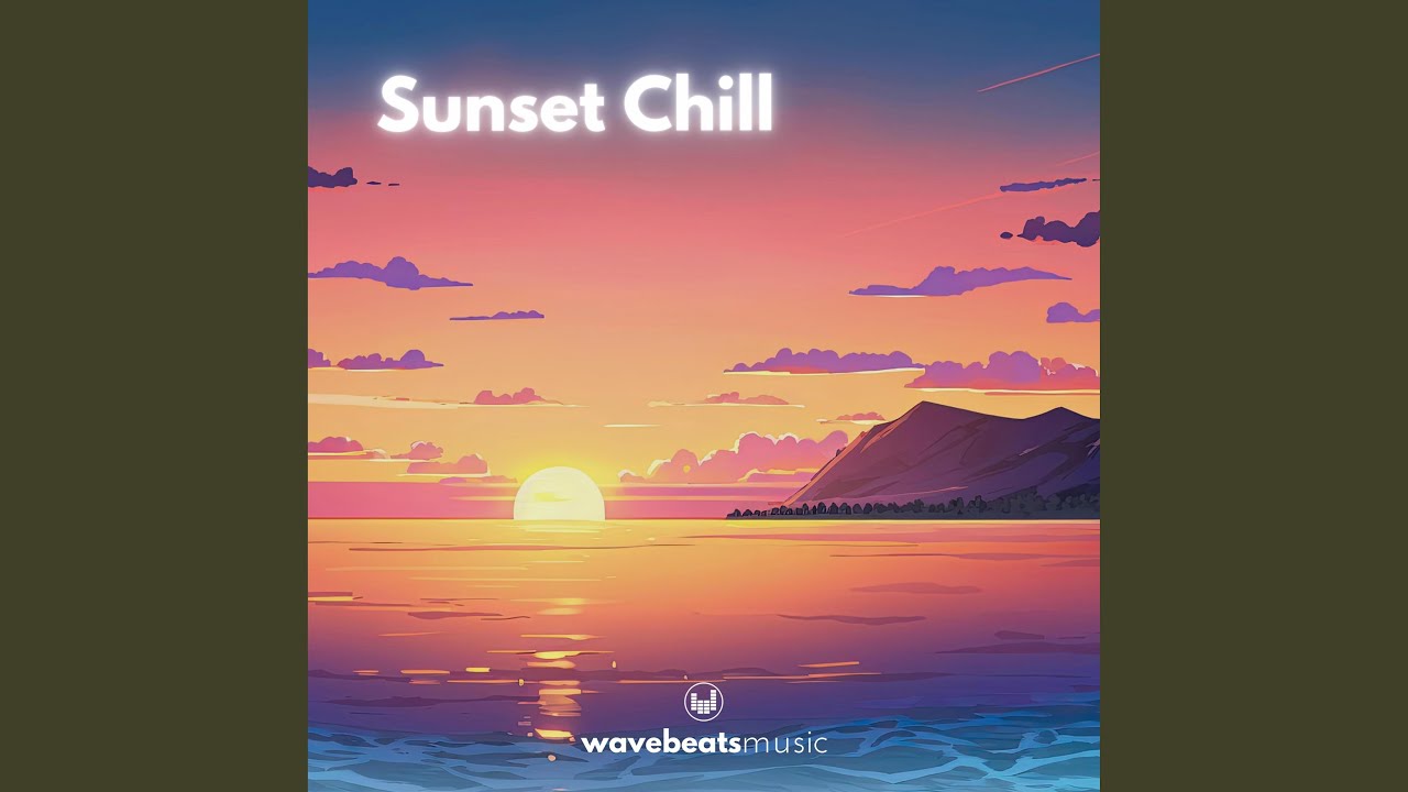 Sunset Chill - YouTube