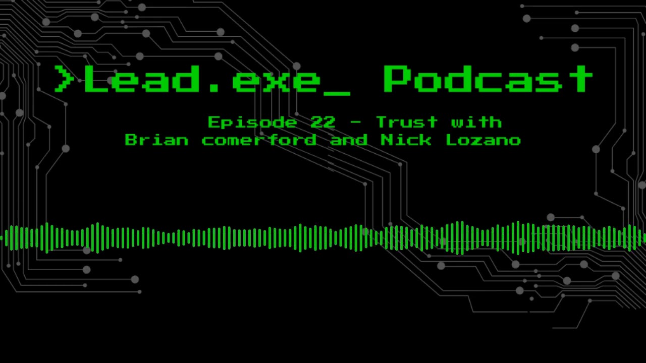Episode: 22 Trust with Brian Comerford and Nick Lozano - YouTube