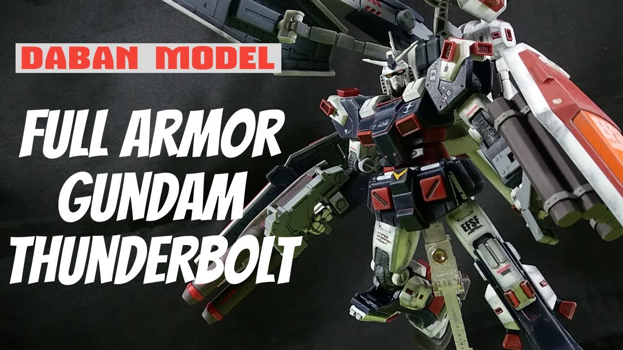 HG 1/144 Full Armor Gundam Thunderbolt (Daban Model) - YouTube