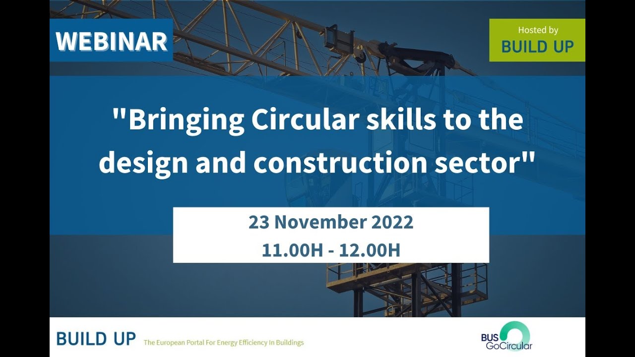 Webinar - Bringing Circular skills to the design and construction ...