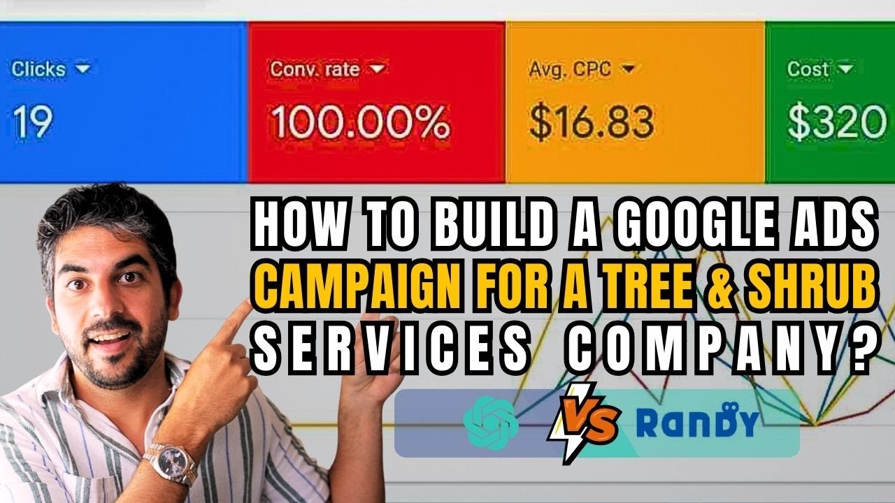 How To Build A Google Ads Campaign For A Tree & Shrub Services Company ...