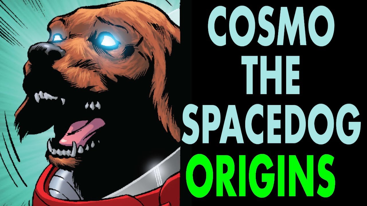 Origin Story and Early Life of Cosmo the Spacedog (Guardians of the ...