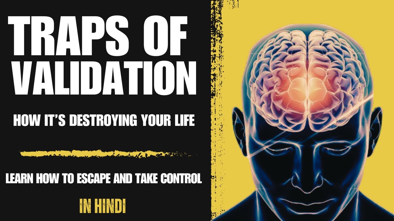 TRAPS of VALIDATION | What is VALIDATION, How to escape and take control - YouTube