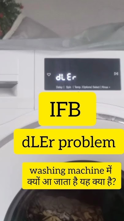#IFB front load washing machine error problem# dLEr Error problem ...