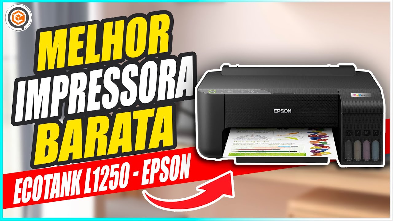 MELHOR IMPRESSORA TANQUE DE TINTA BOA E BARATA ECOTANK L1250 - EPSON - YouTube
