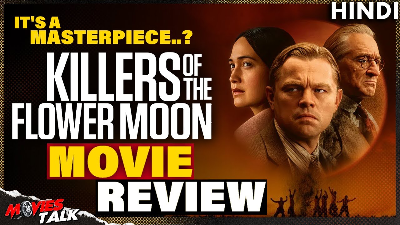 Killers of the Flower Moon - Movie REVIEW | It's a Masterpiece - YouTube
