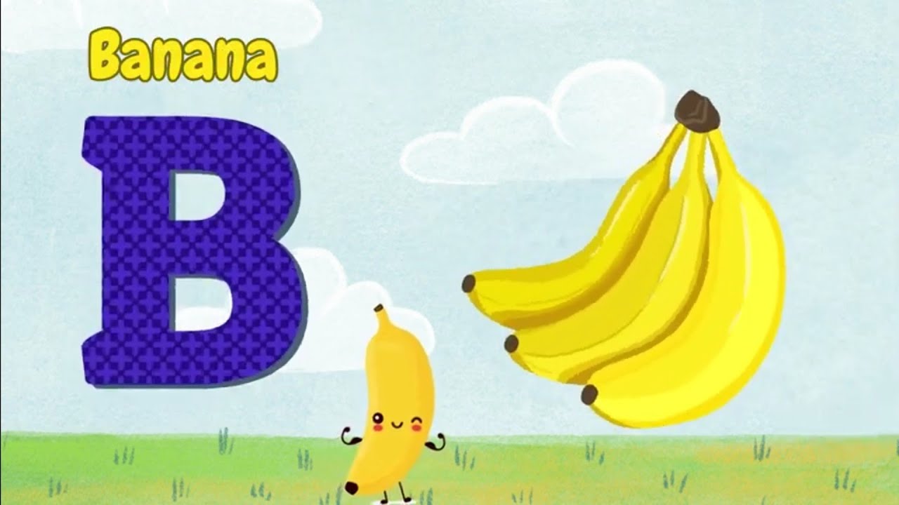 B Is For Banana - Babies Learning Videos - Fun Learning Videos For ...