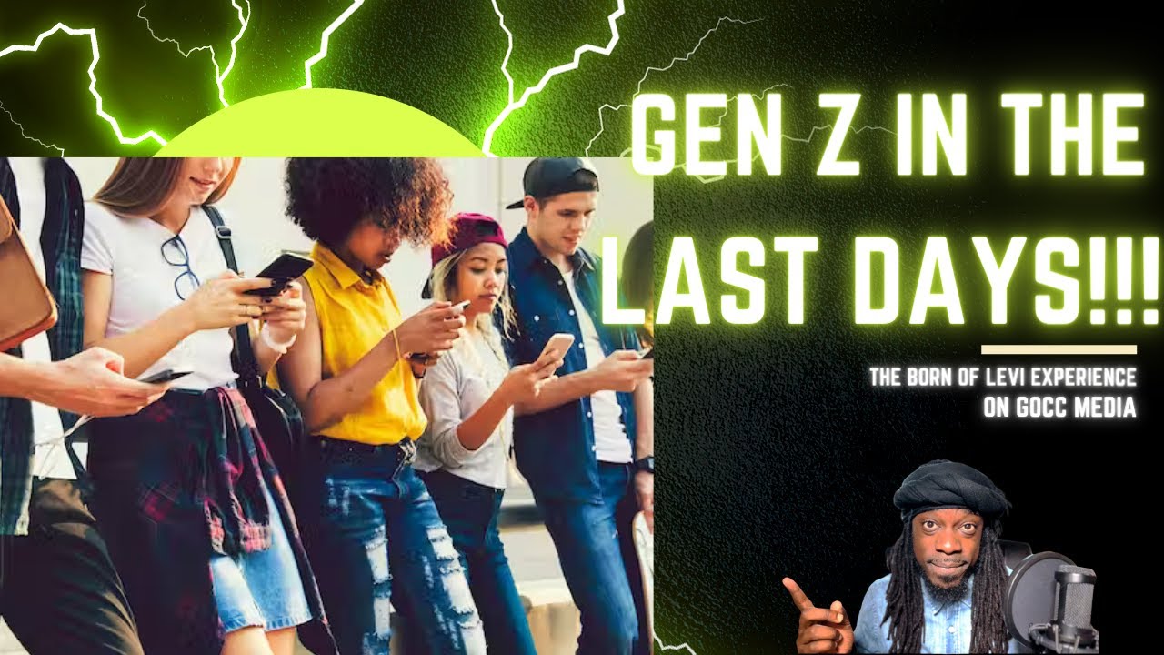 Gen Z in The Last Days | Are They Prepared? - YouTube