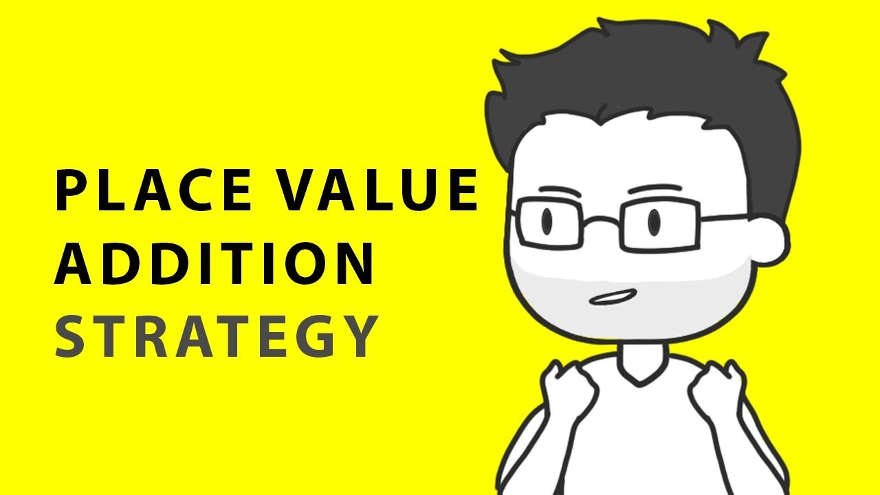Place Value Partitioning Strategy for Addition [Place Value Addition ...