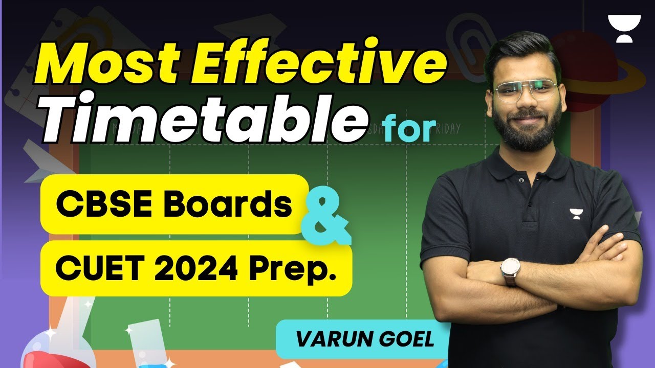 Most Effective Timetable for CBSE Boards and CUET 2024 | Varun Goel ...