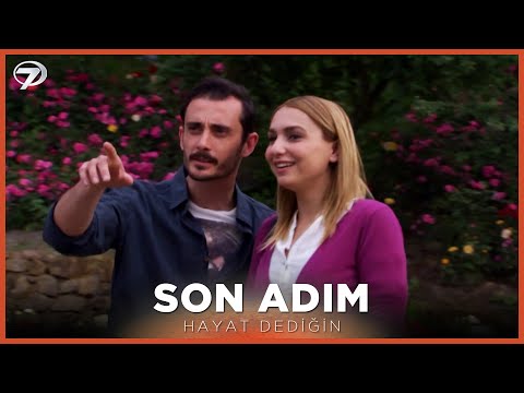 Son Adım - Hayat Dediğin