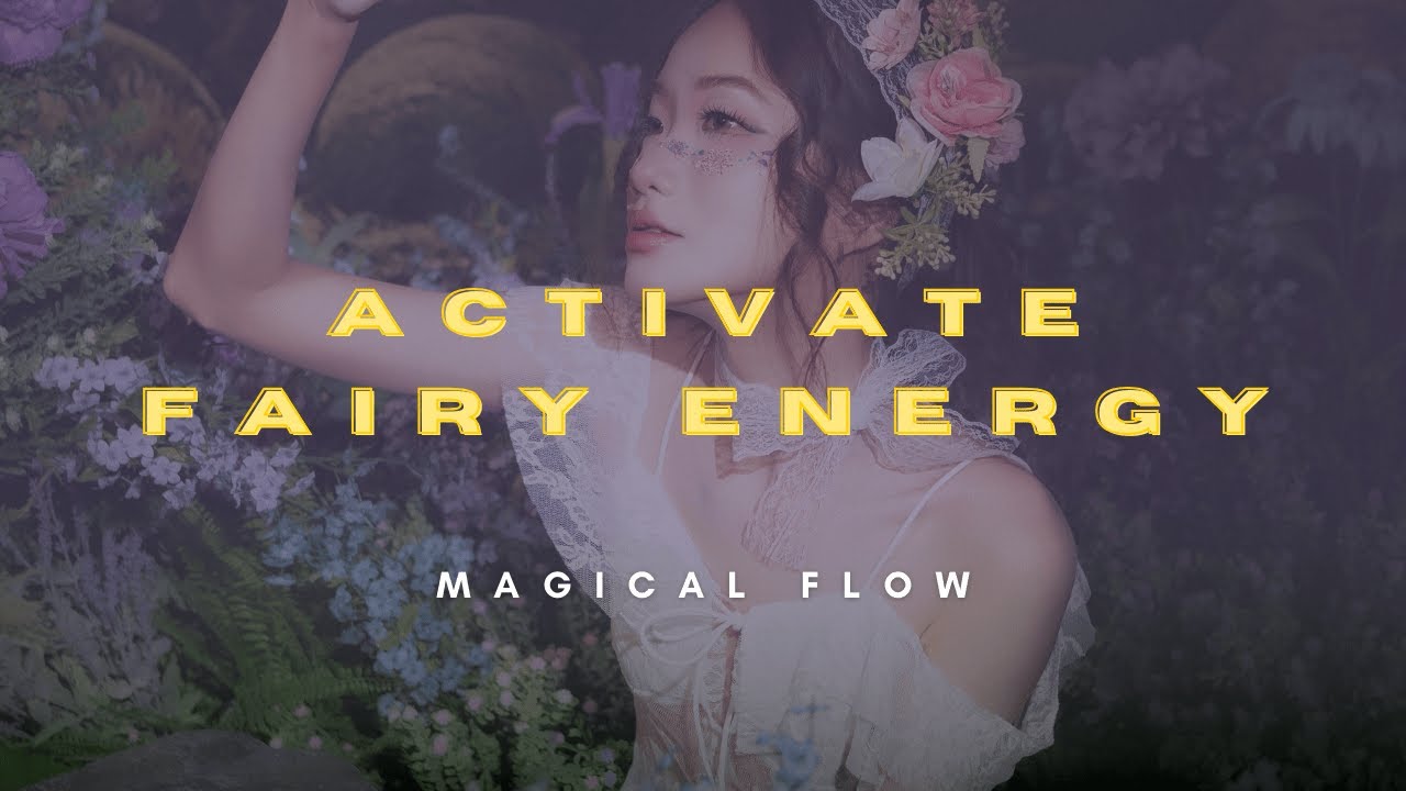 Fairy Energy Activation | Subliminal for High Manifestation Power - YouTube