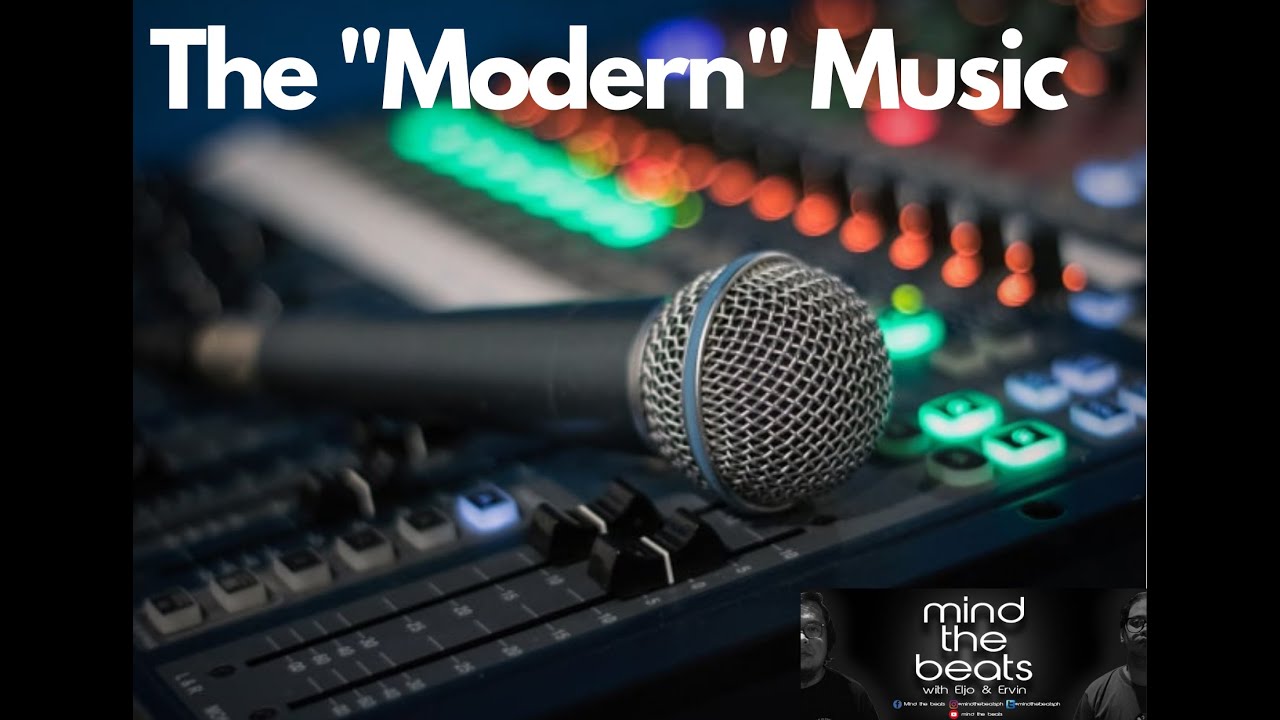 The "Modern" Music - YouTube