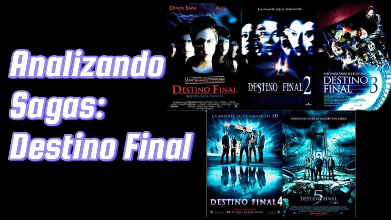 Destino Final: Análisis de TODAS las películas sin spoilers (2000-2011 ...
