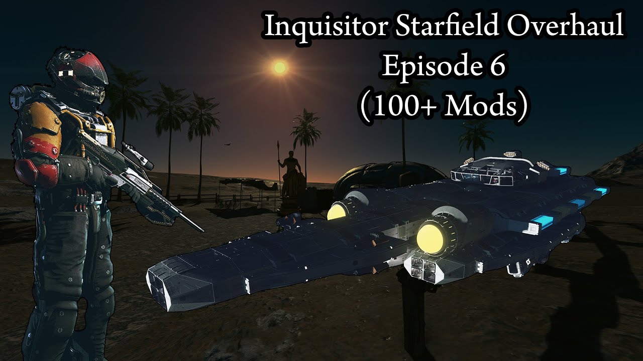 (100+) Mods: Inquisitor Starfield Overhaul Episode 6 | Star Trek ...