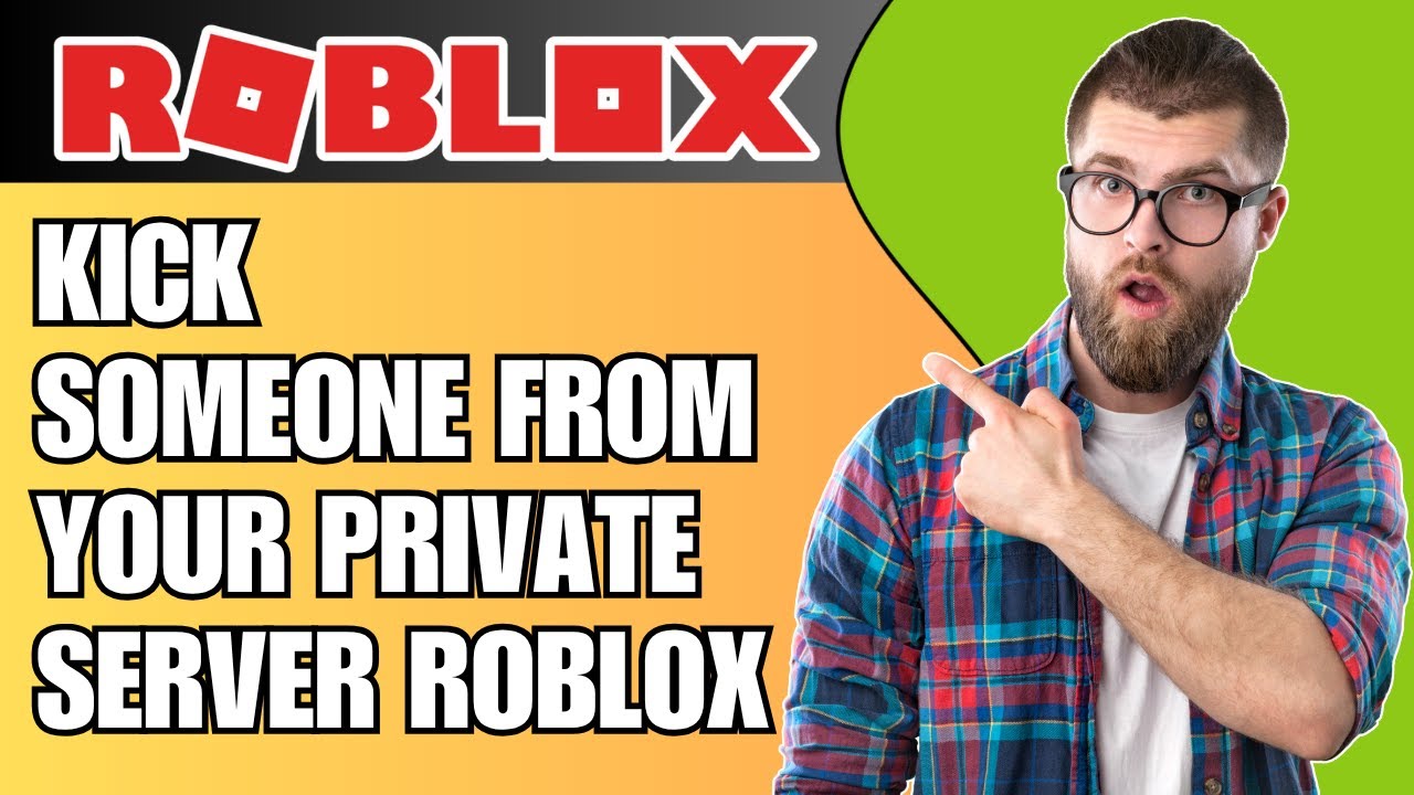 How to Kick Someone from Your Private Server on Roblox (Easy) - YouTube