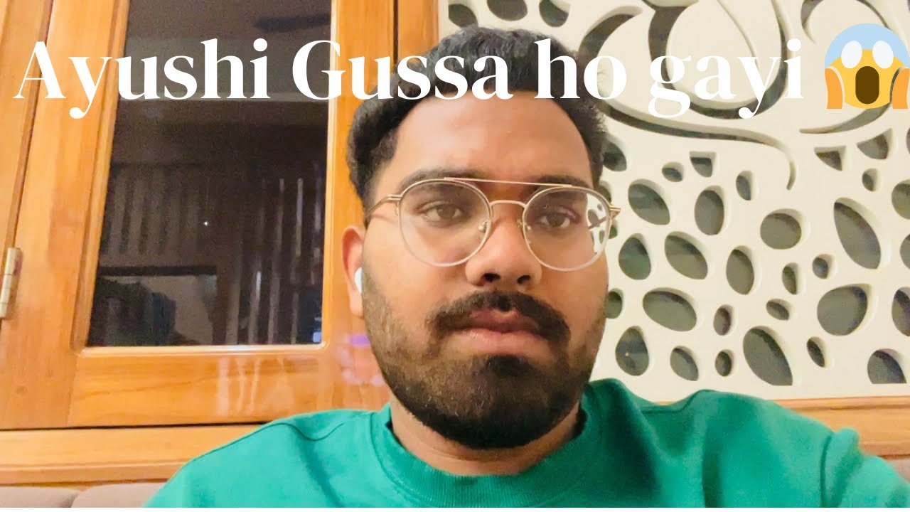 Ayushi gussa ho gayi 😱 - YouTube