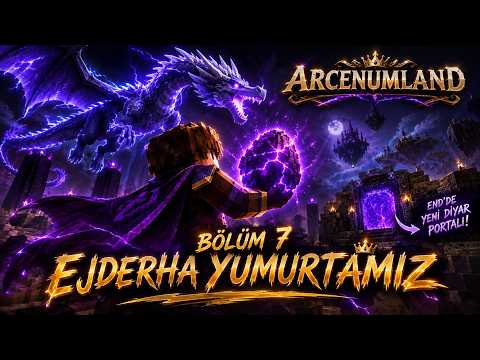 Dev Yıldırım Ejderha Yumurtasını Aldım! 🐉 End’de Yeni Diyar Portalı ! 🌌 Minecraft ArcenumLand #7