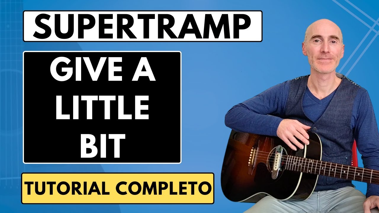 GIVE A LITTLE BIT _ Supertramp | Tutorial STEP BY STEP con TAB - YouTube