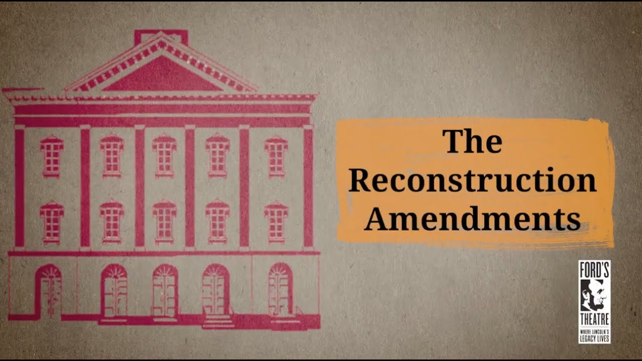The Reconstruction Amendments (High School) - YouTube