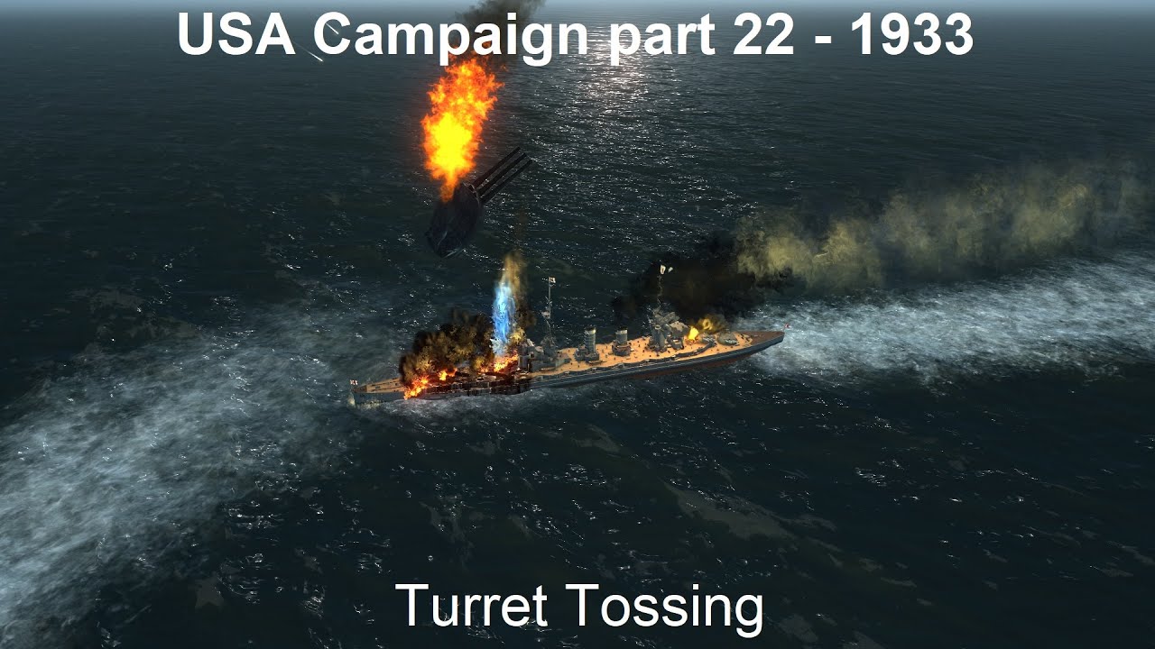 USA 1933 - Part 22 - Turret Tossing - Ultimate Admiral Dreadnoughts ...